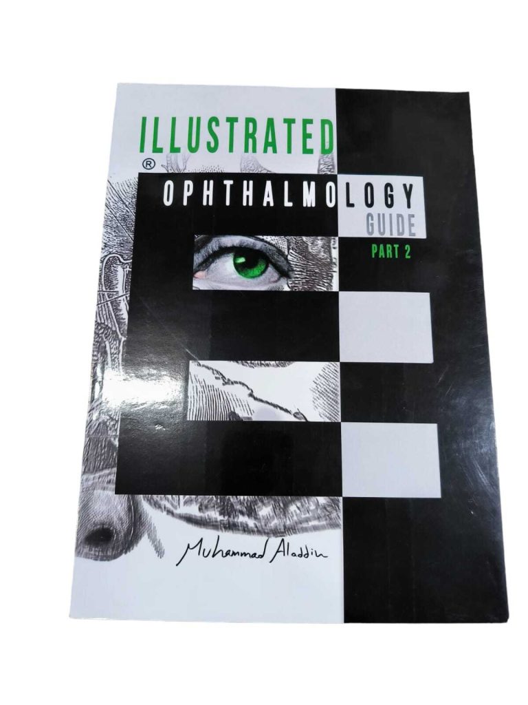 Illustrated Ophthalmology Guide Part 2 - Medical Book Store Uae