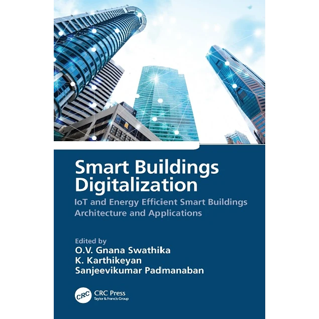 Smart Buildings Digitalization IoT and Energy Efficient Smart Buildings Architecture and ...