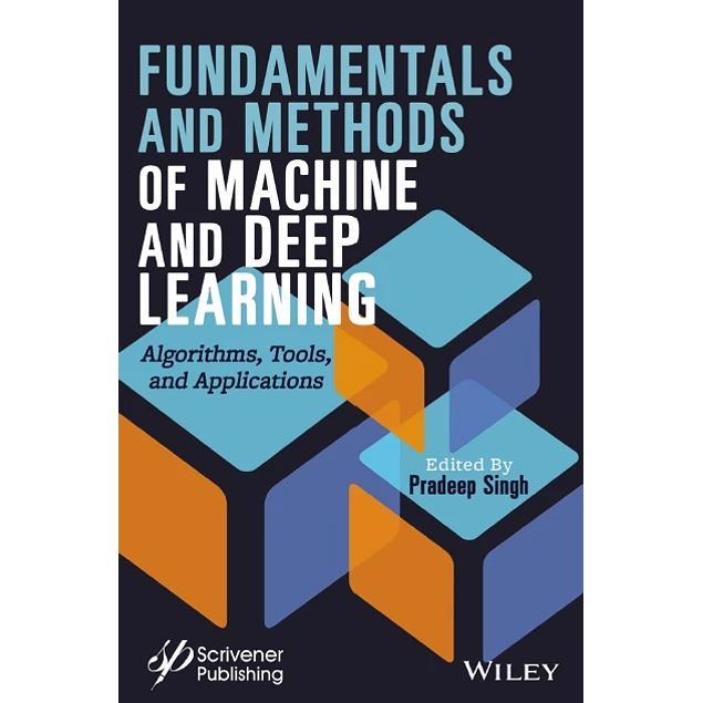 Fundamentals and Methods of Machine and Deep Learning - Medical Book Store Uae