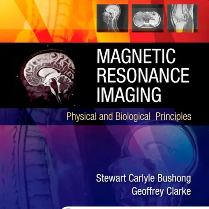 Magnetic Resonance Imaging Physical and Biological Principles - Medical ...