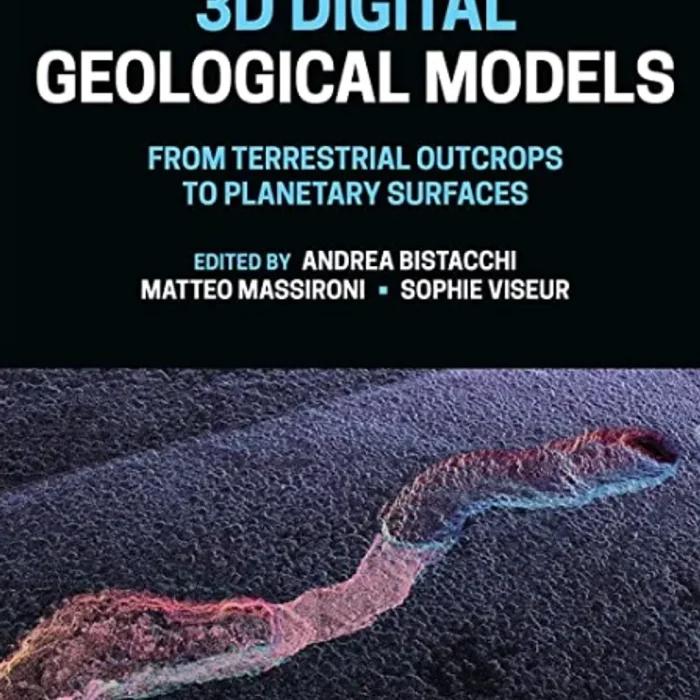 3D Digital Geological Models From Terrestrial Outcrops to Planetary ...