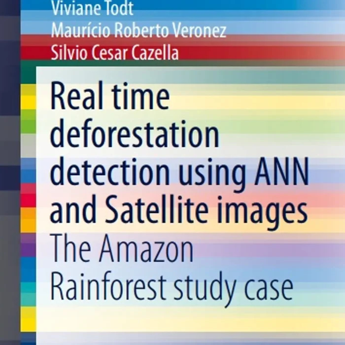 Real Time Deforestation Detection Using Ann And Satellite Images Medical Book Store Uae